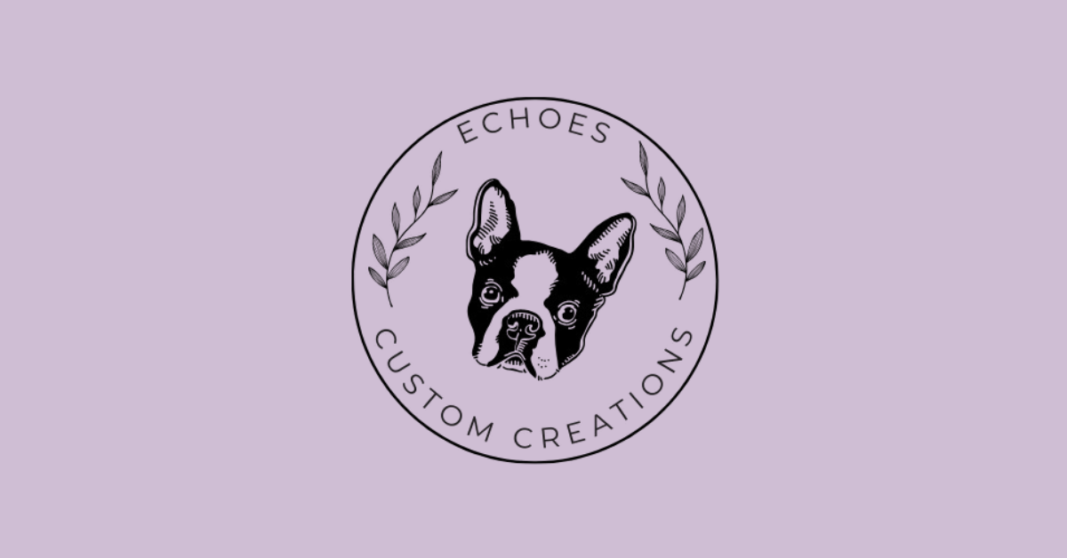 Echoes Custom Creations